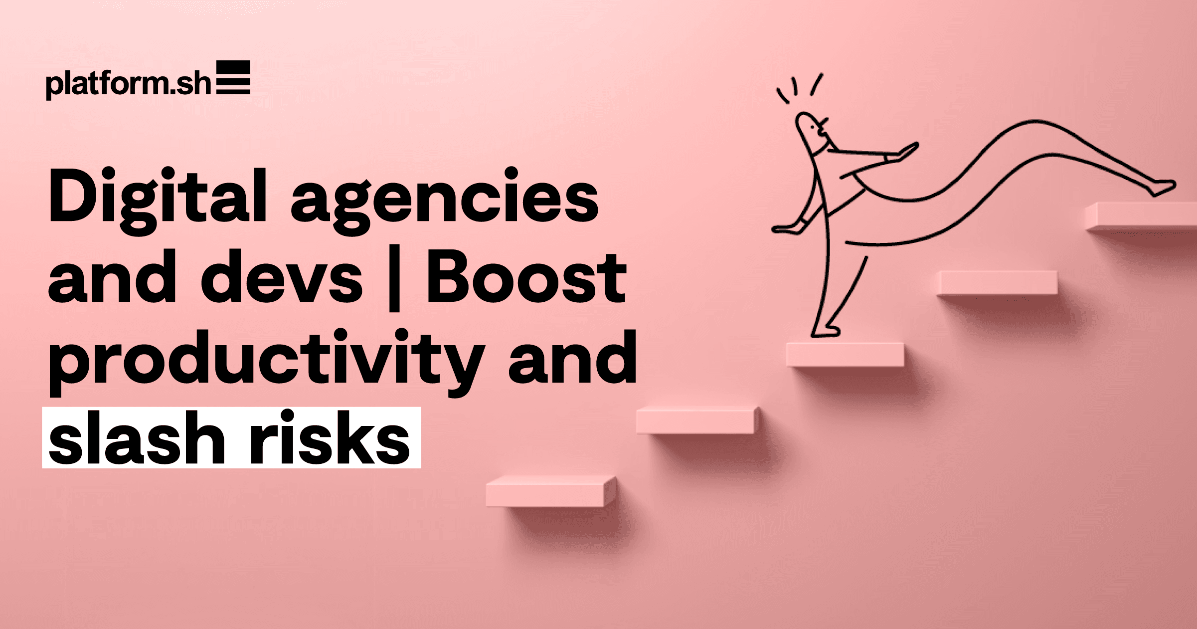 Boost productivity and reduce risks for agencies | Platform.sh ...